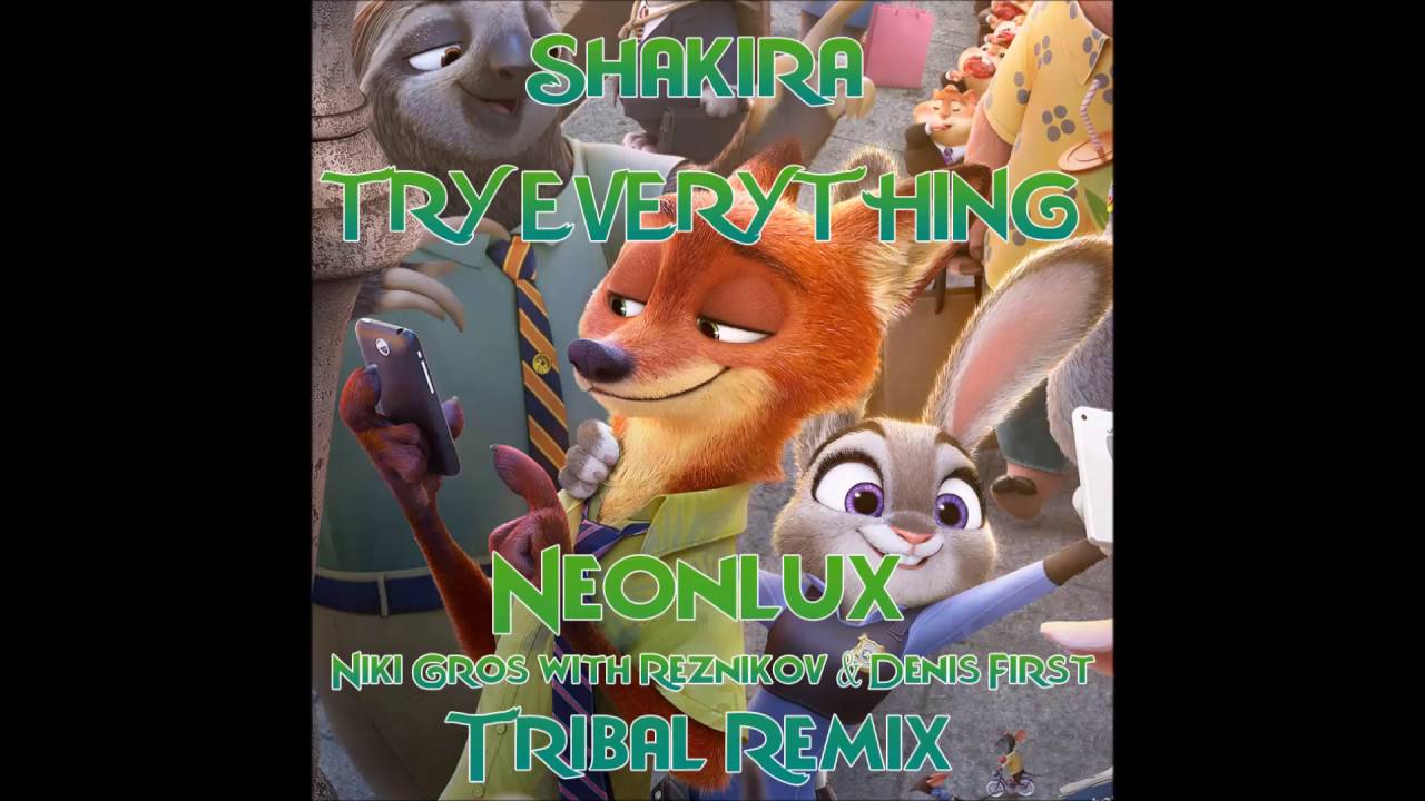 Try Everything, A Tribal Remix by Neonlux – Zootopia News Network